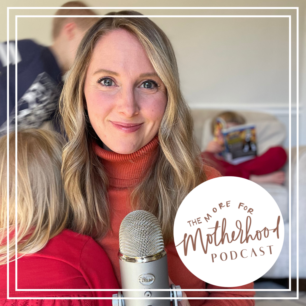 Listen to the more for motherhood Podcast - More For Motherhood